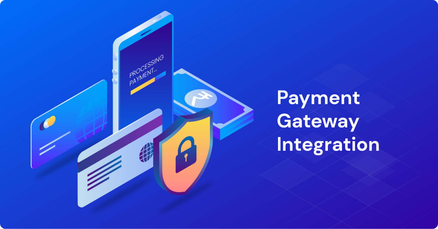 Payment Gateway integration: Learn about Challenges & benefits